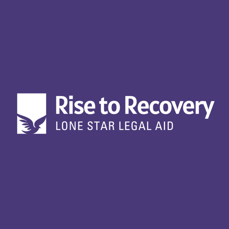 Lone Star Legal Aid Launches Rise to Recovery Initiative to Assist ...